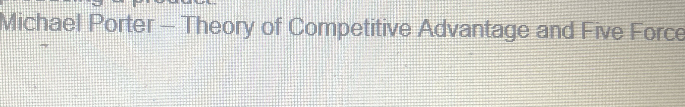 Solved Michael Porter - ﻿Theory of Competitive Advantage and | Chegg.com