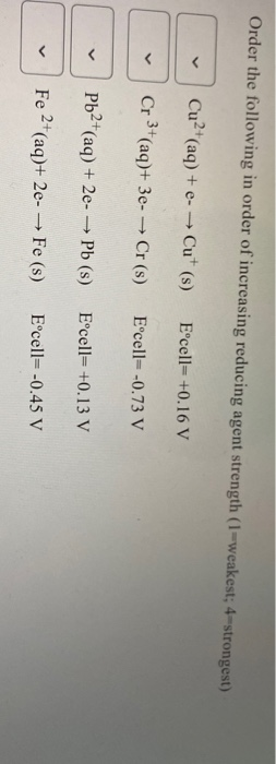 Solved Order the following in order of increasing reducing | Chegg.com