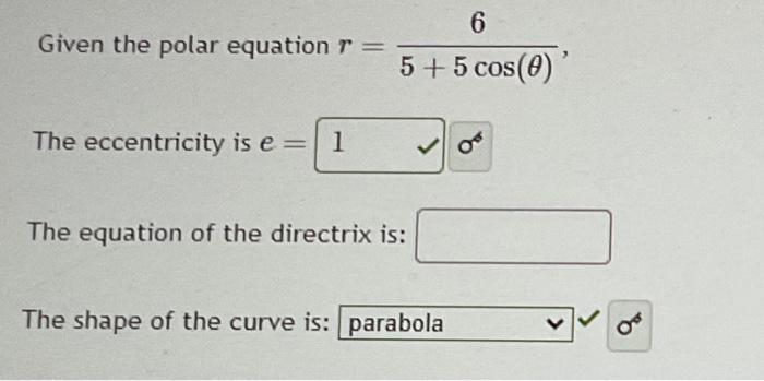 Solved Given the polar equation r=5+5cos(θ)6 The | Chegg.com