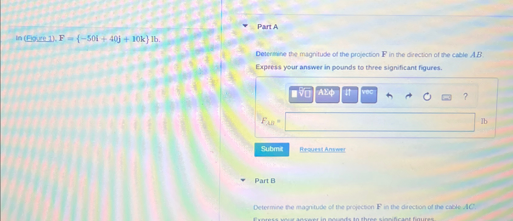 Solved Part A\\nln (Figure 1), F={-50i+40j+10k}lb.\\nln | Chegg.com
