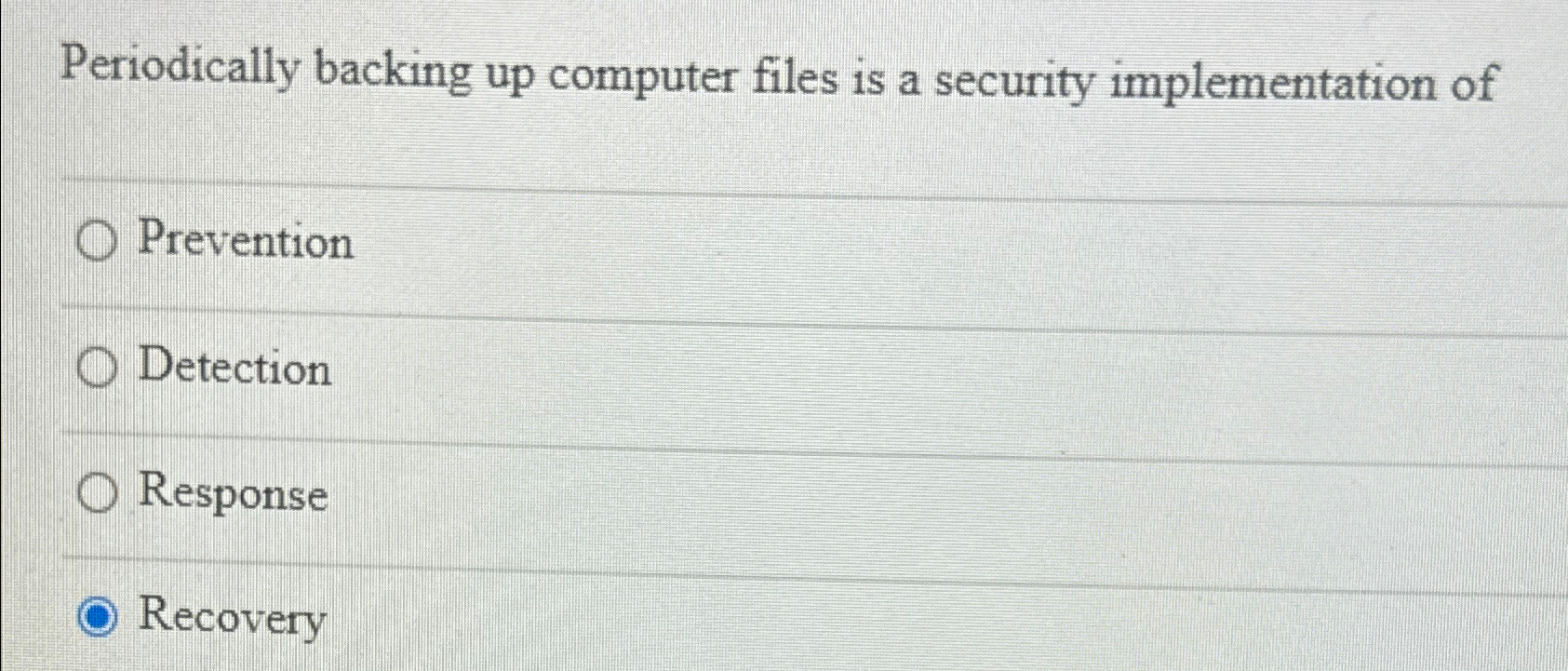 Solved Periodically backing up computer files is a security | Chegg.com