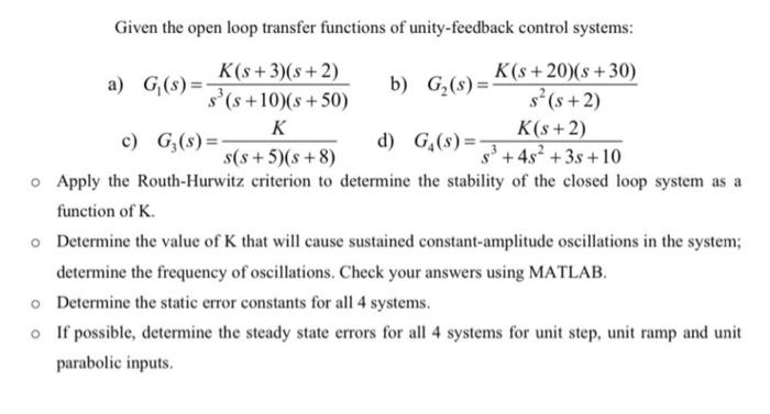 Solved Given the open loop transfer functions of | Chegg.com