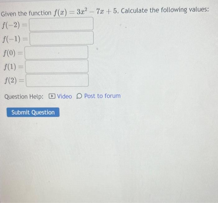 Solved Given the function f(x)=3x2−7x+5. Calculate the | Chegg.com