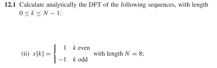 Solved 12.1 Calculate analytically the DFT of the following | Chegg.com