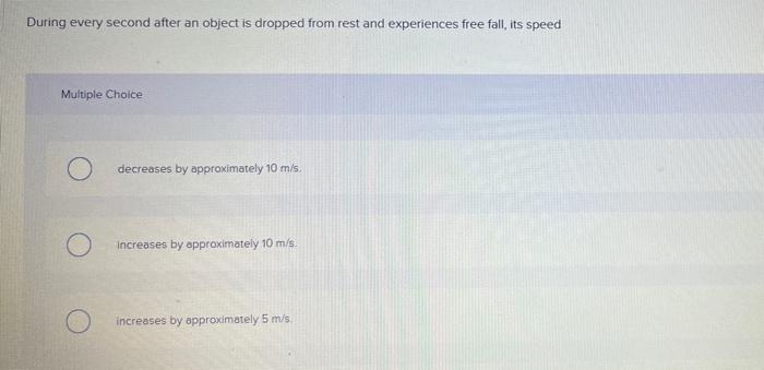 Solved During every second after an object is dropped from | Chegg.com