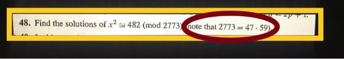 Solved 48. Find the solutions of x2=482(mod2773) (note that | Chegg.com