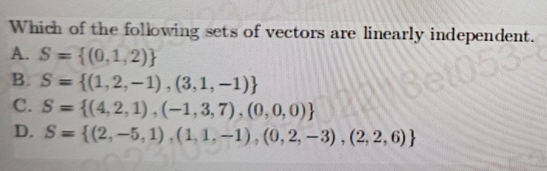 Solved Which of the following sets of vectors are linearly | Chegg.com
