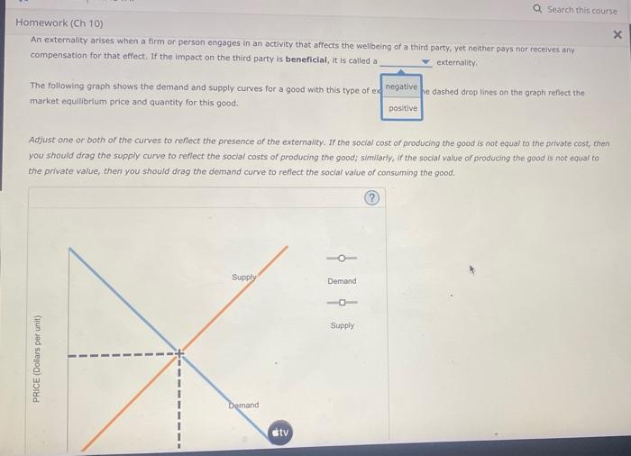 Solved An externality arises when a firm or person engages | Chegg.com