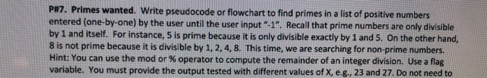 Solved P#7. Primes wanted. Write pseudocode or flowchart to | Chegg.com