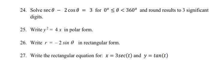 Solved 24. Solve secθ−2cosθ=3 for 0∘≤θ
