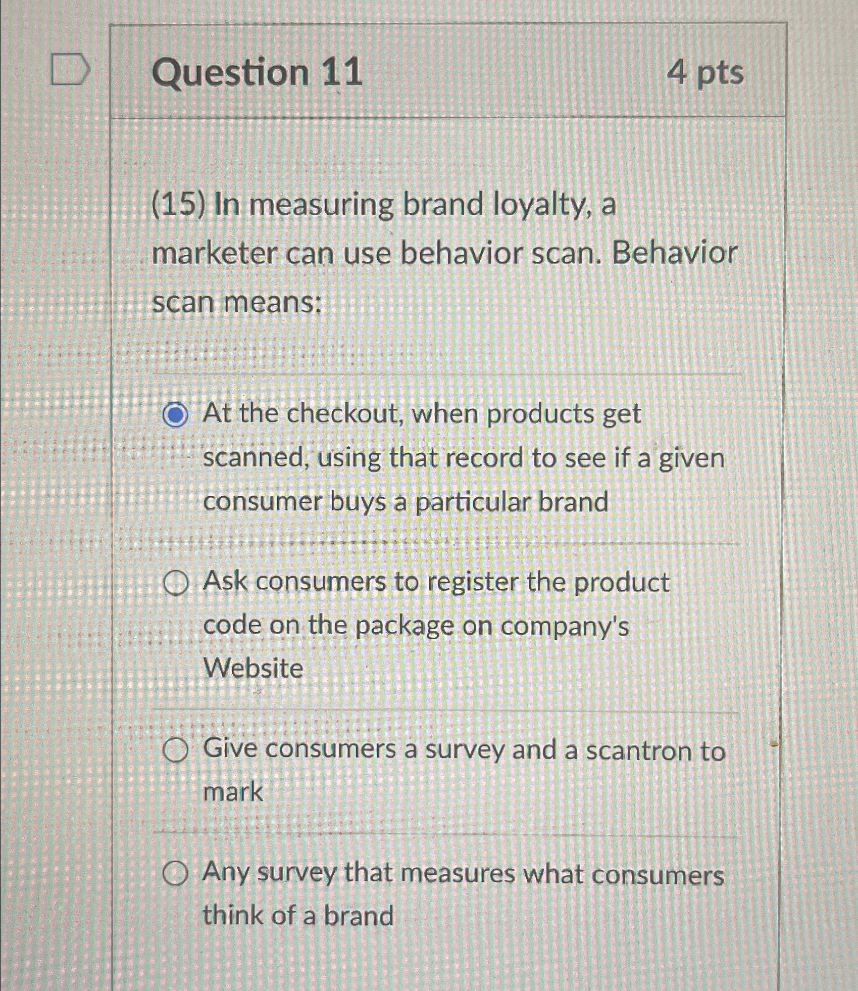 Solved Question 114 ﻿pts(15) ﻿In measuring brand loyalty, a | Chegg.com