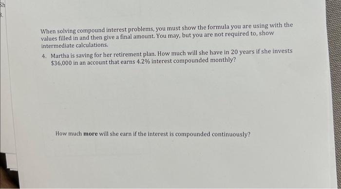 Solved When solving compound interest problems, you must | Chegg.com
