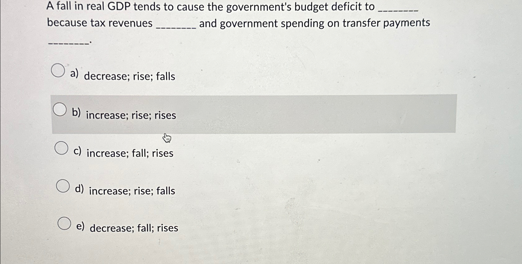 Solved A fall in real GDP tends to cause the government's | Chegg.com