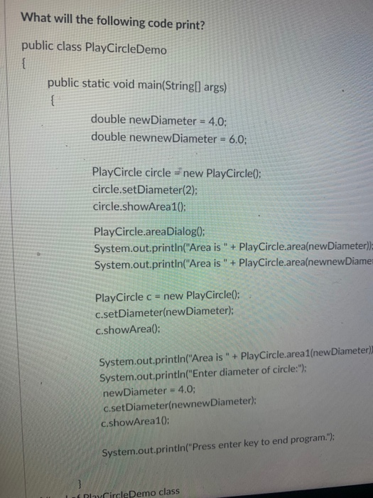 Solved What will the following code print? public class | Chegg.com