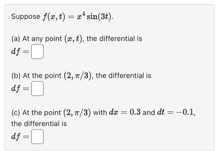 Solved Find the differential of the function w=xsin(4yz3) | Chegg.com
