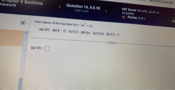 Solved Find values of the function f(n)=3n2+7n (a) f(0) (b) | Chegg.com
