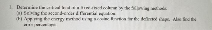 Solved 1. Determine the critical load of a fixed-fixed | Chegg.com