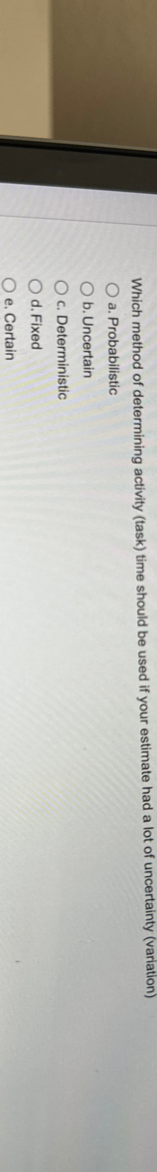 Solved Which method of determining activity (task) ﻿time | Chegg.com