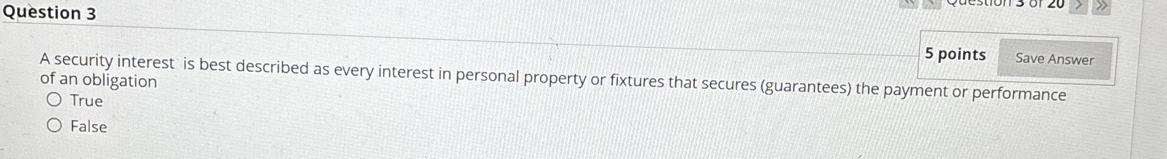 Solved Question 3A security interest is best described as | Chegg.com