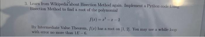 Solved Learn from Wikipedia about Bisection Method again. | Chegg.com
