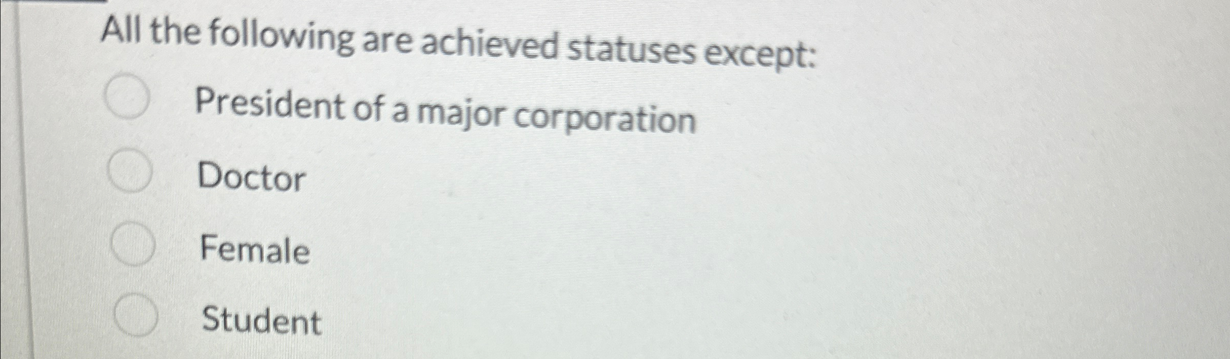 Solved All the following are achieved statuses | Chegg.com