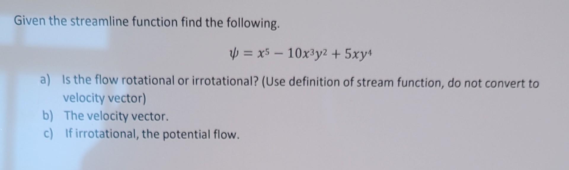 Solved Given the streamline function find the following. | Chegg.com