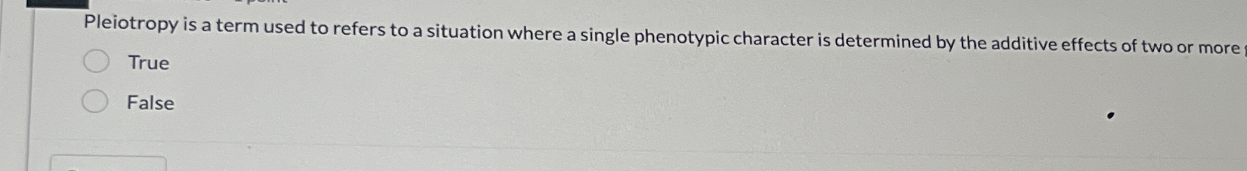 Solved Pleiotropy is a term used to refers to a situation | Chegg.com