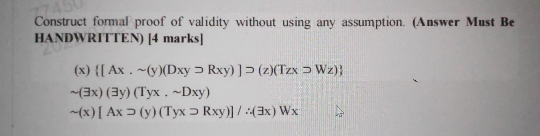 Solved Construct formal proof of validity without using any | Chegg.com
