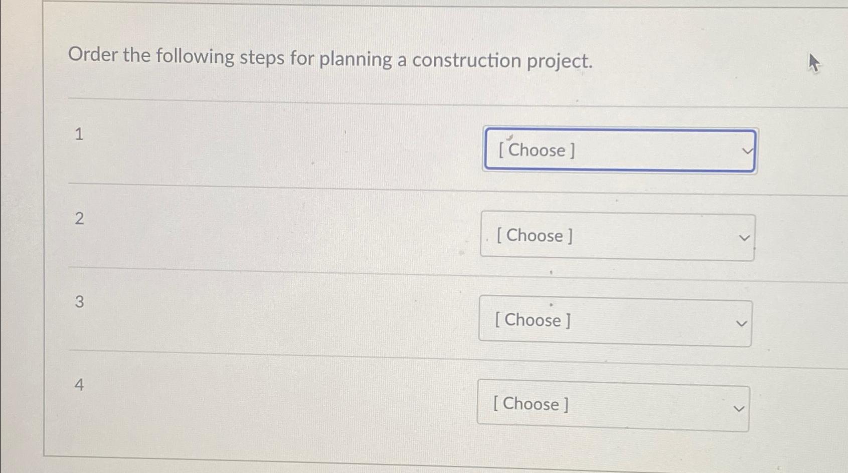 Solved Order the following steps for planning a construction | Chegg.com