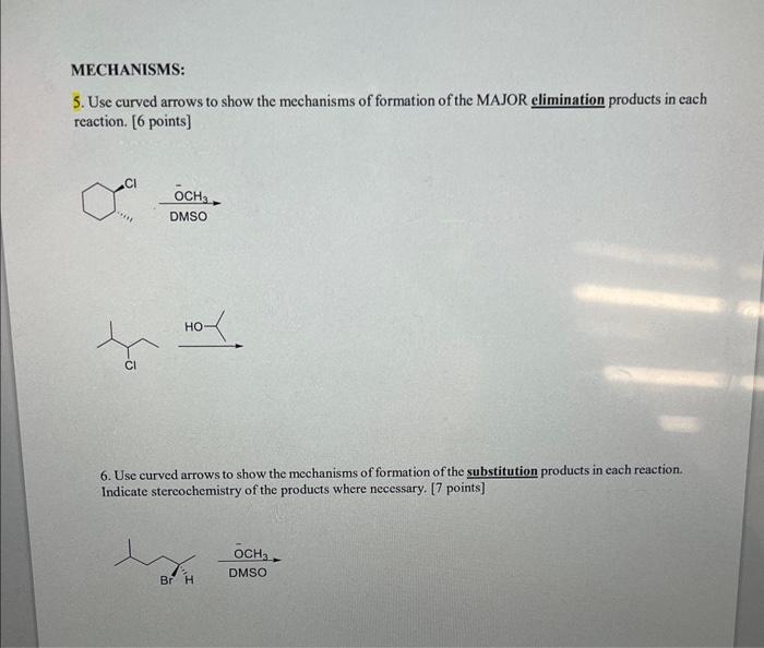 Solved MECHANISMS: 5. Use curved arrows to show the | Chegg.com