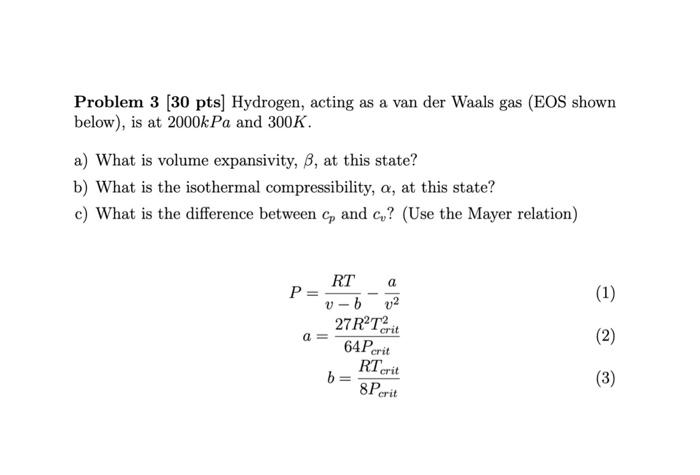 Solved Problem 3 [30 pts] Hydrogen, acting as a van der | Chegg.com