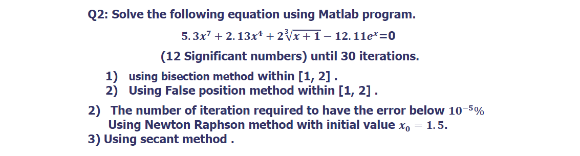 Q2: Solve the following equation using Matlab | Chegg.com