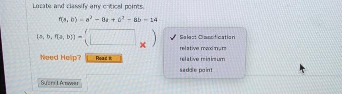 Solved Locate and classify any critical points. Select | Chegg.com
