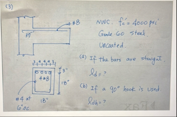 (3)NWC. fe'=4000ψGule 60 ﻿steel.Uncoated.(a) ﻿If the | Chegg.com
