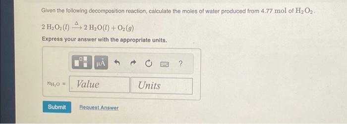 Solved Given the following decomposition reaction, calculate | Chegg.com