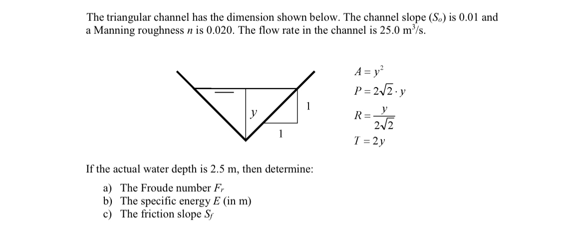 Solved The triangular channel has the dimension shown below. | Chegg.com