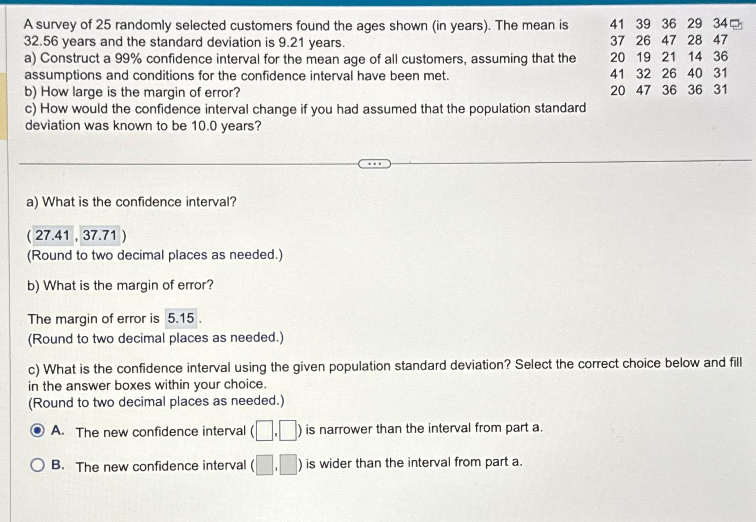 Solved A survey of 25 ﻿randomly selected customers found the | Chegg.com