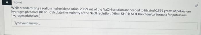 Solved While standardizing a sodium hydroxide solution, | Chegg.com