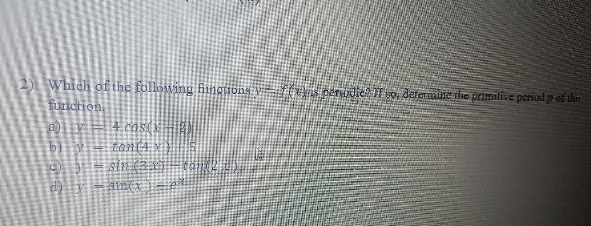 Solved 2) Which of the following functions y=f(x) is | Chegg.com