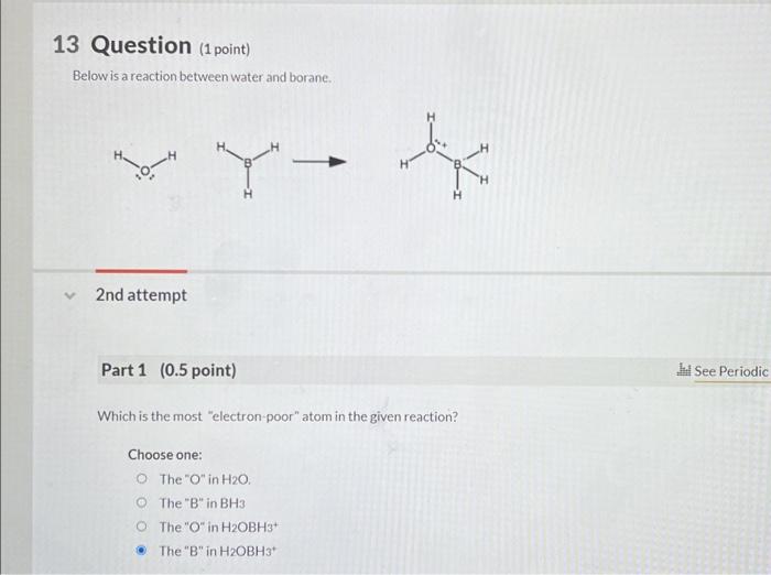 Solved 13 Question (1 point) Below is a reaction between | Chegg.com