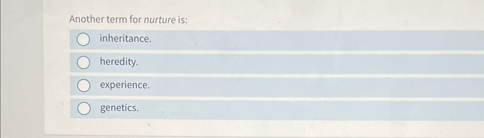 Solved Another term for nurture | Chegg.com