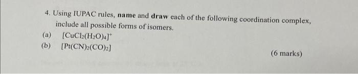 Solved 4. Using IUPAC rules, name and draw each of the | Chegg.com