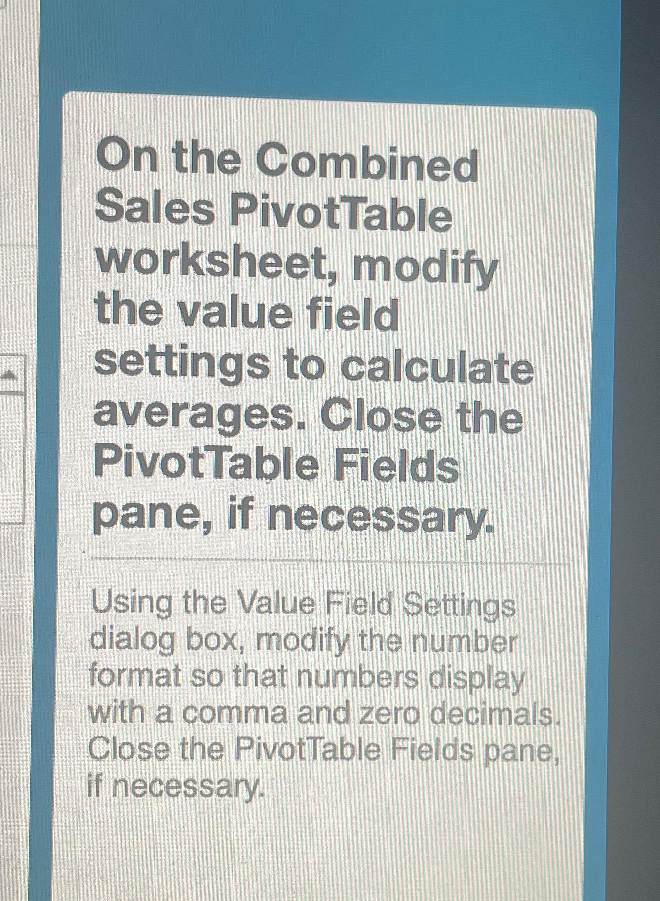 Solved On The Combined Sales Pivottable Worksheet Modify