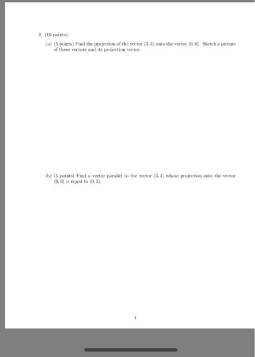 Solved 5. (10 points) (a) (5 points) Find the projection of | Chegg.com