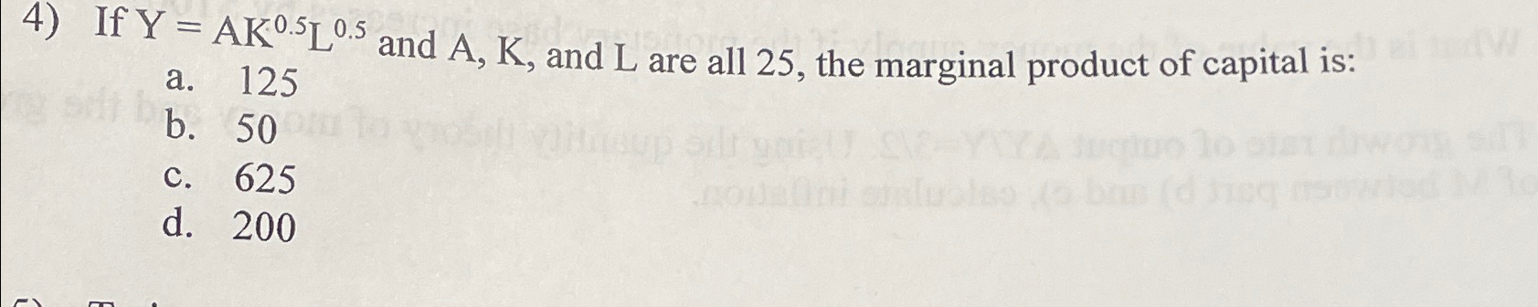 Solved If Y=AK0.5L0.5 ﻿and A,K, ﻿and L ﻿are all 25 , ﻿the | Chegg.com