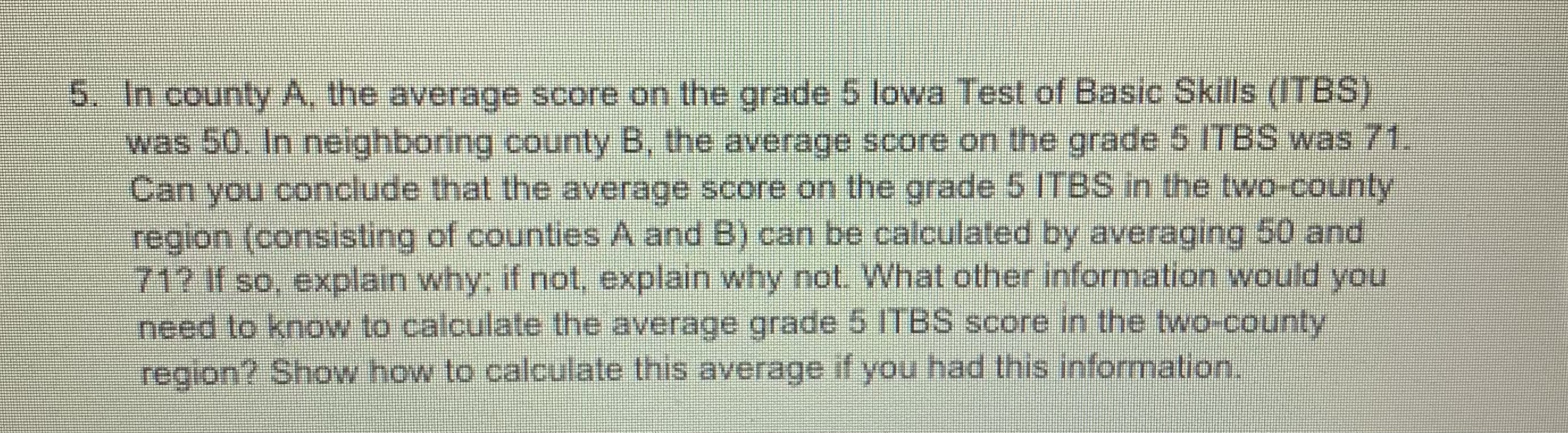 Solved In county A, ﻿the average score on the grade 5 ﻿lowa | Chegg.com