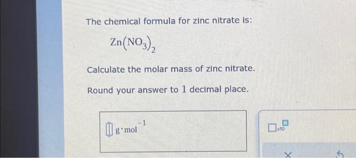 Solved The chemical formula for zinc nitrate is: Zn(NO3)₂ | Chegg.com