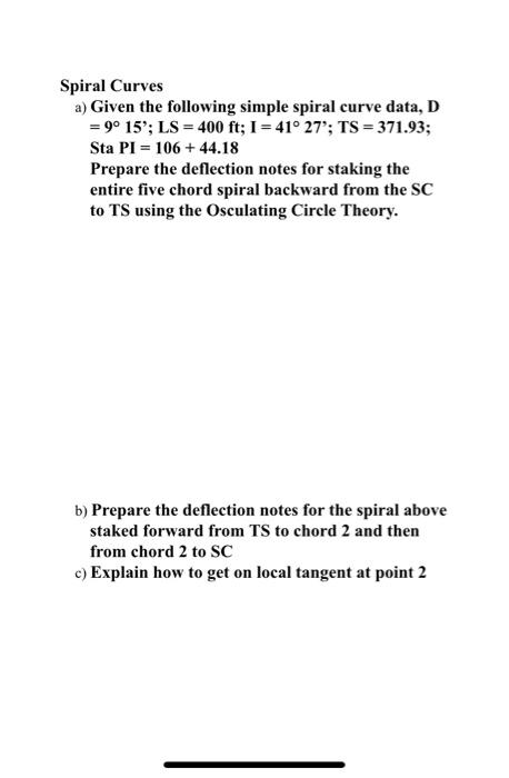 Spiral Curves a) Given the following simple spiral | Chegg.com