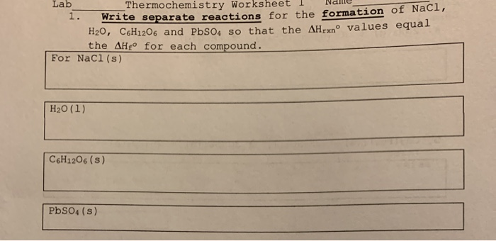 Solved Lab Thermochemistry Worksheet 1 Nale_ 1. Write | Chegg.com