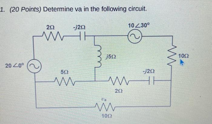 Solved 1. (20 Points) Determine va in the following circuit. | Chegg.com